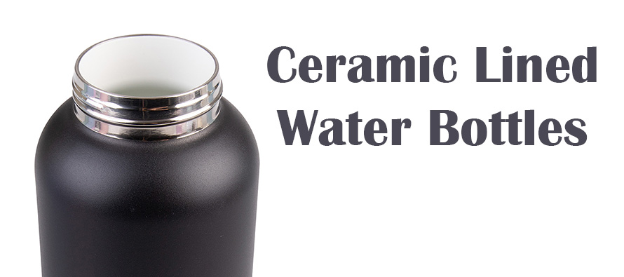 What are the benefits of a ceramic lined water bottle? | Shop Naturally ...